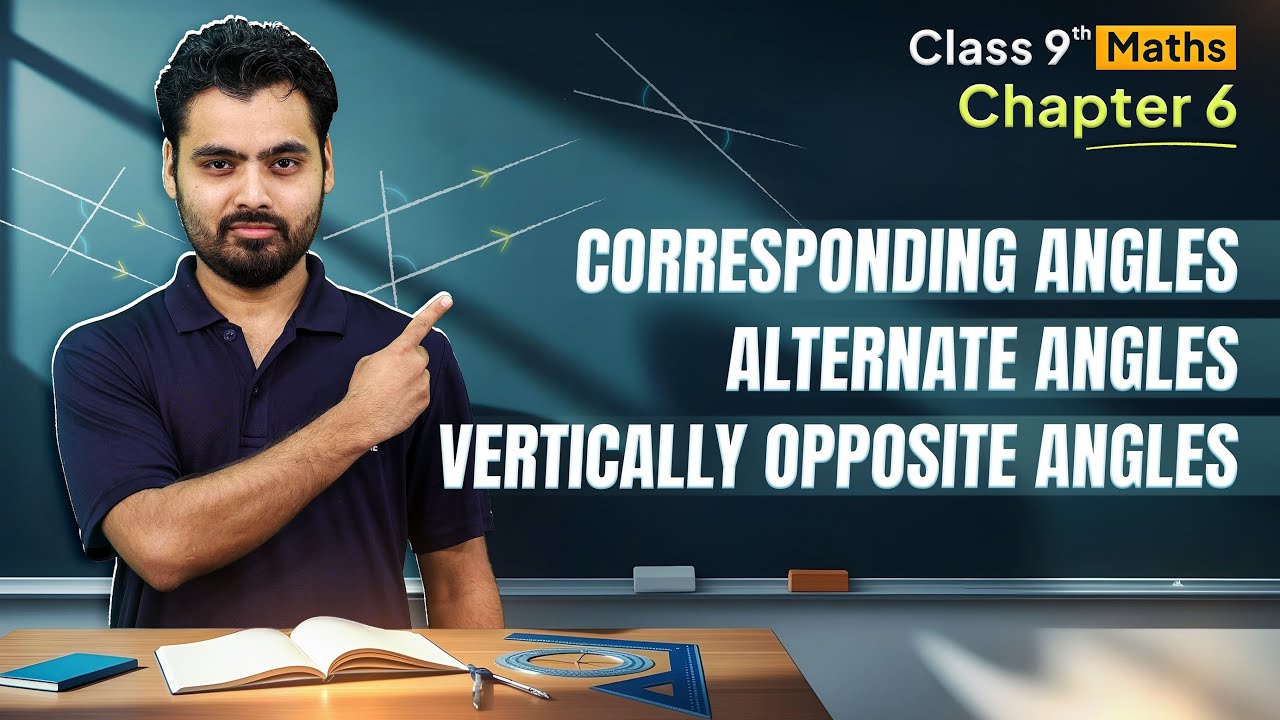 Class 9 Geometry 📐 Corresponding, Alternate & Vertically Opposite ...