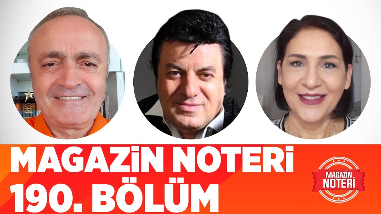 Magazin Noteri 190. Bölüm | Magazin Noteri - YouTube