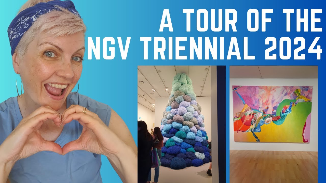 NGV Triennial 2024 Tour: My walk though tour of this free exhibition ...