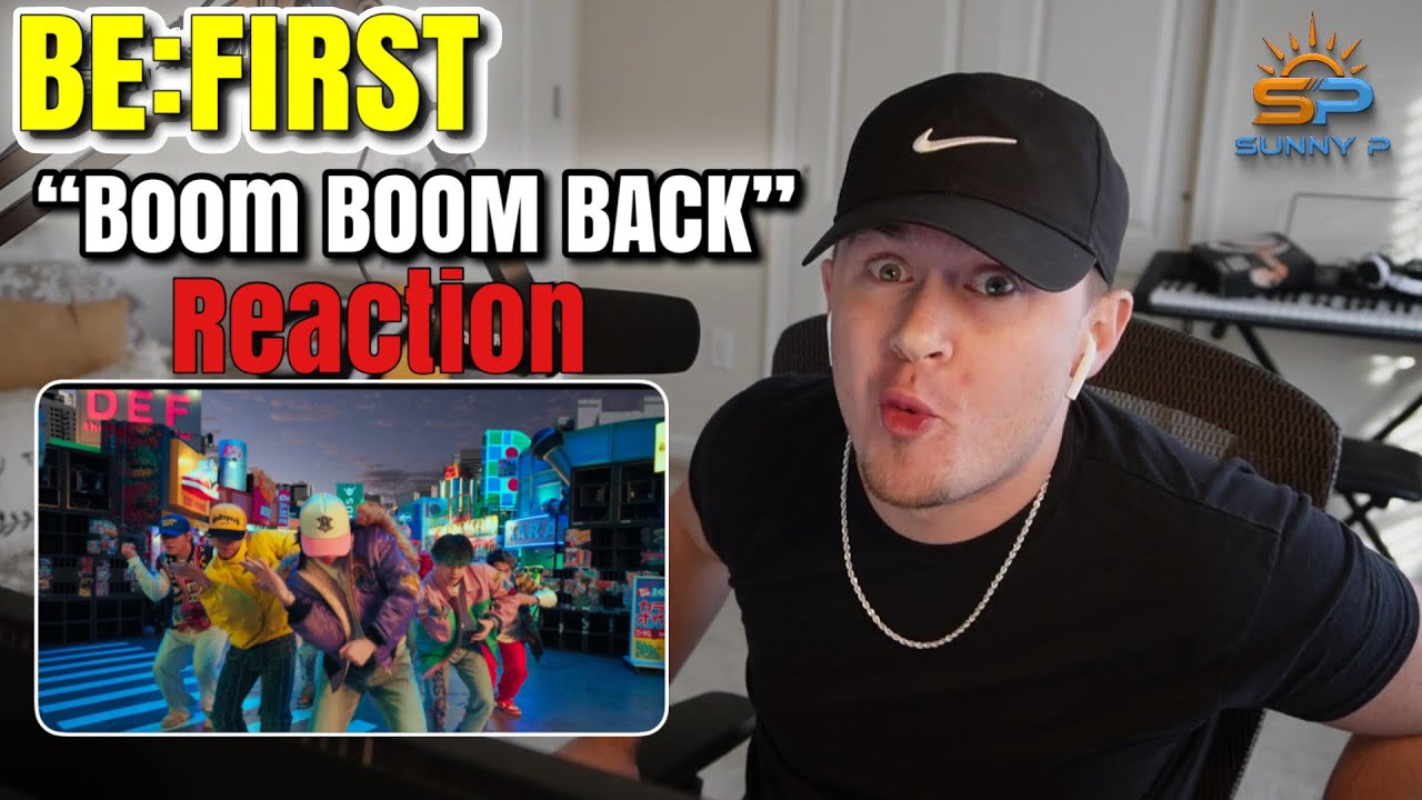BE:FIRST - 'Boom Boom Back' MV REACTION - YouTube