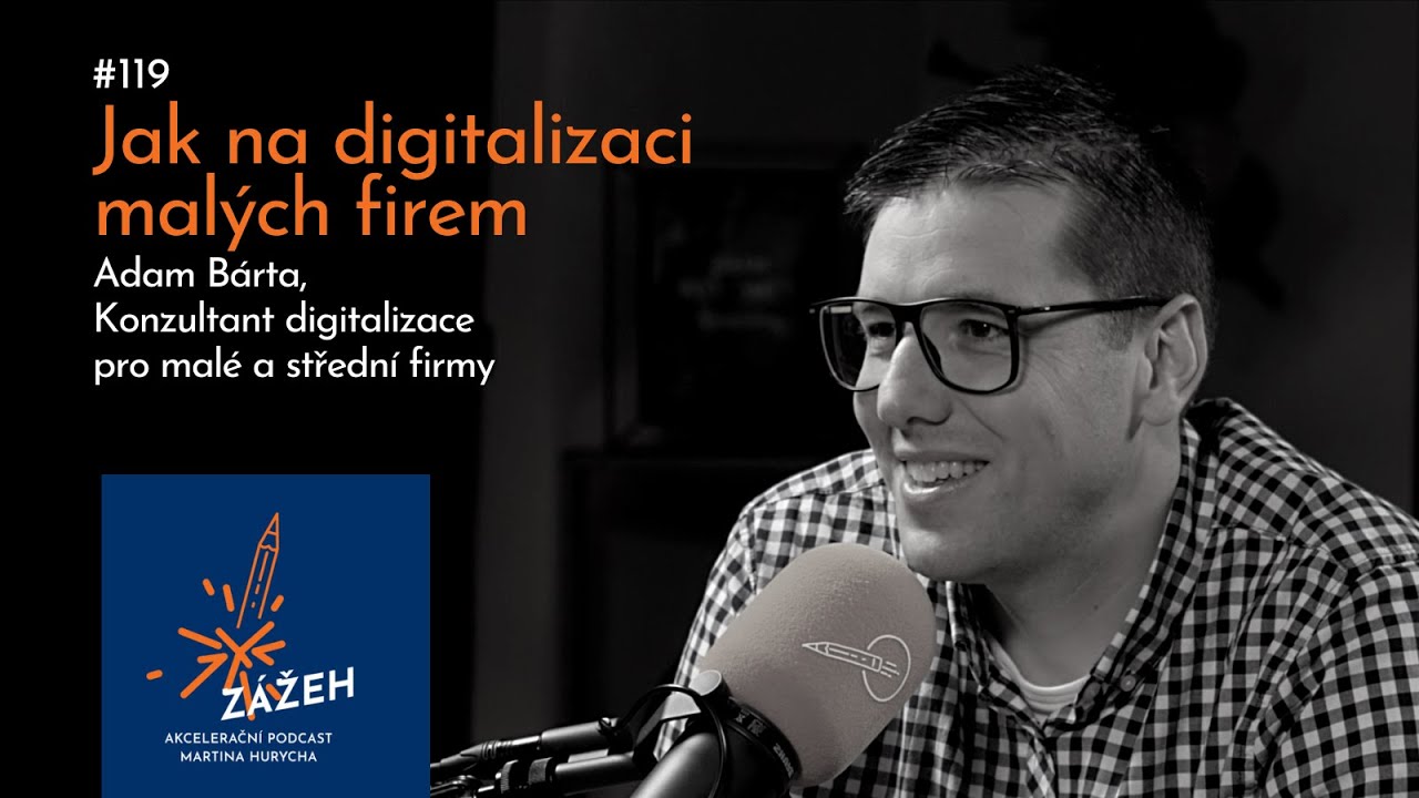 119 | Adam Bárta | Jak na digitalizaci malých firem - YouTube