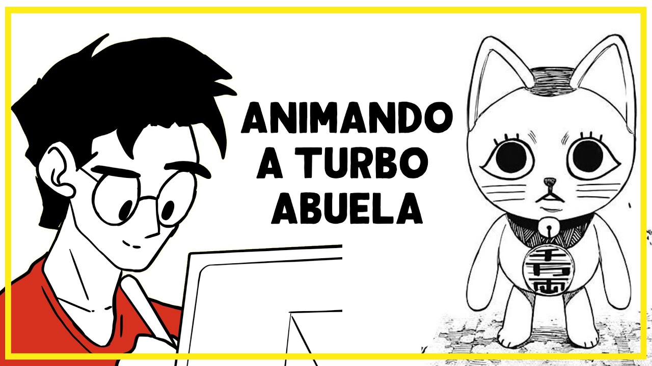 ANIMANDO A LA TURBO RUCA/ABUELA TUTORIAL PARTE 2 - YouTube