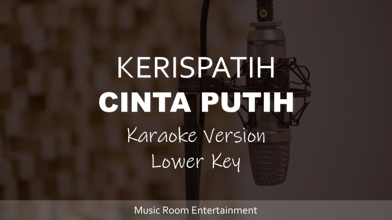 Cinta Putih - KERISPATIH (Lower Key) Song Karaoke Version - YouTube
