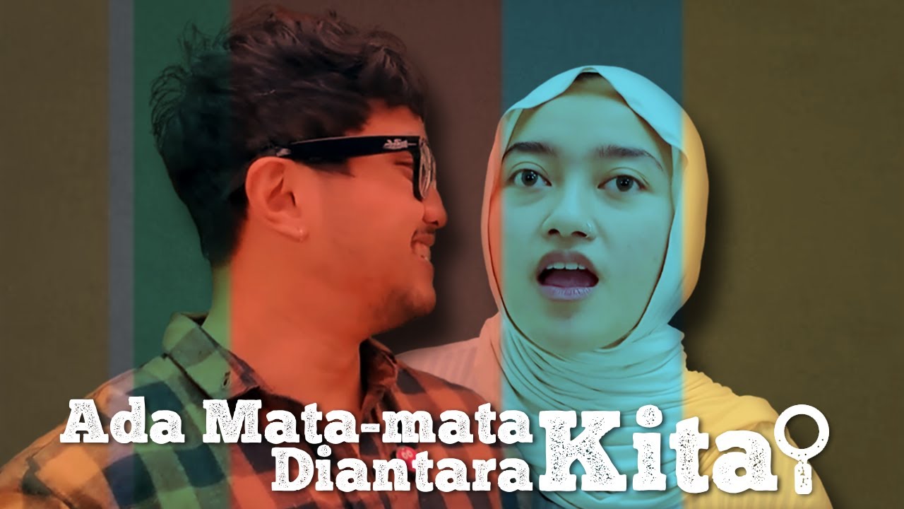 ADA MATA- MATA DIANTARA KITA!! w/@IndiraKalistha - YouTube