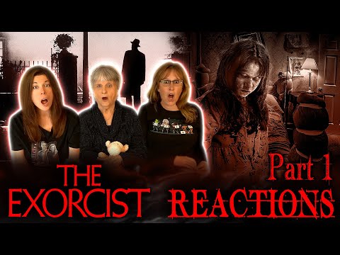 The Exorcist REACTION!! Part 1
