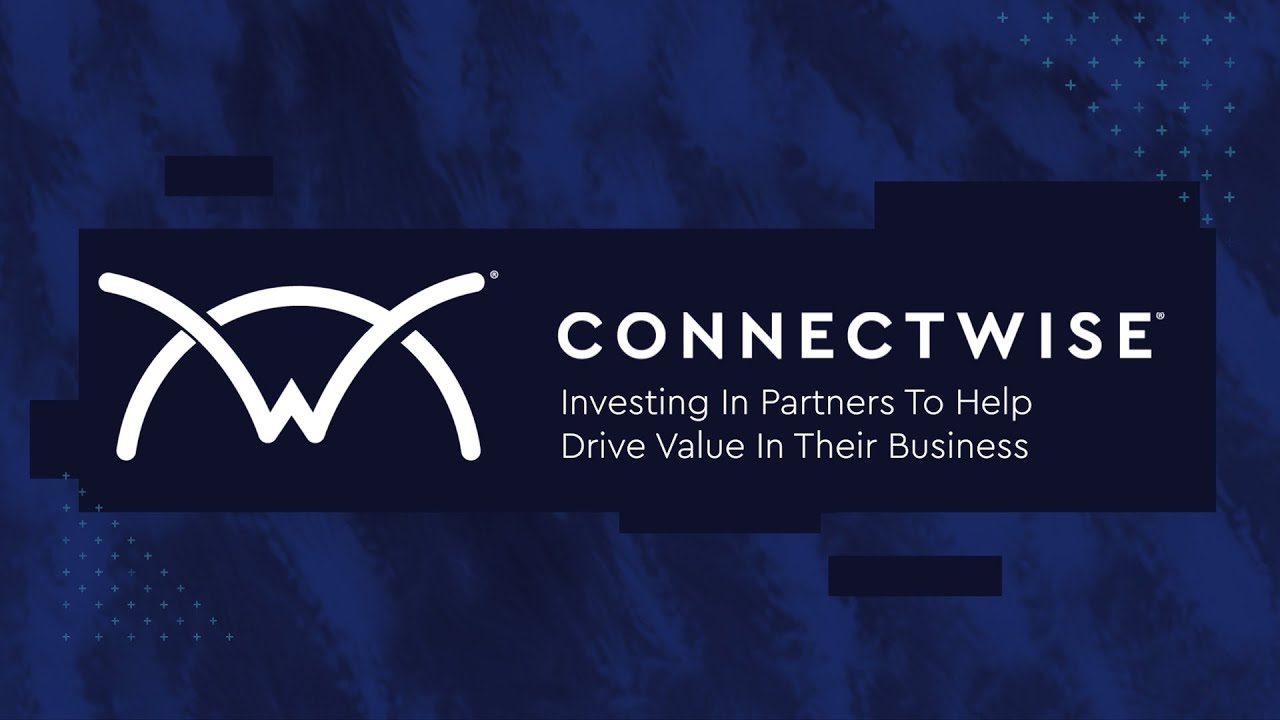 Connectwise Partner Program: Investing In Partners To Help Drive Value ...