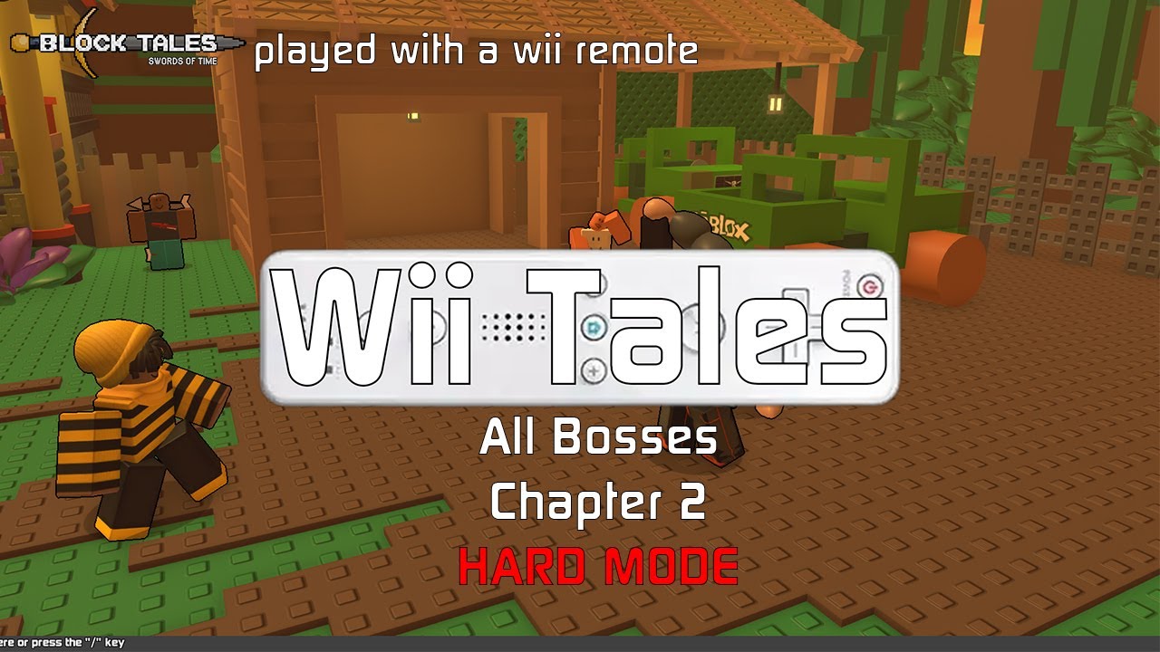 Block Tales with a Wii Remote (Chapter 2) - All Bosses (Hard Mode ...