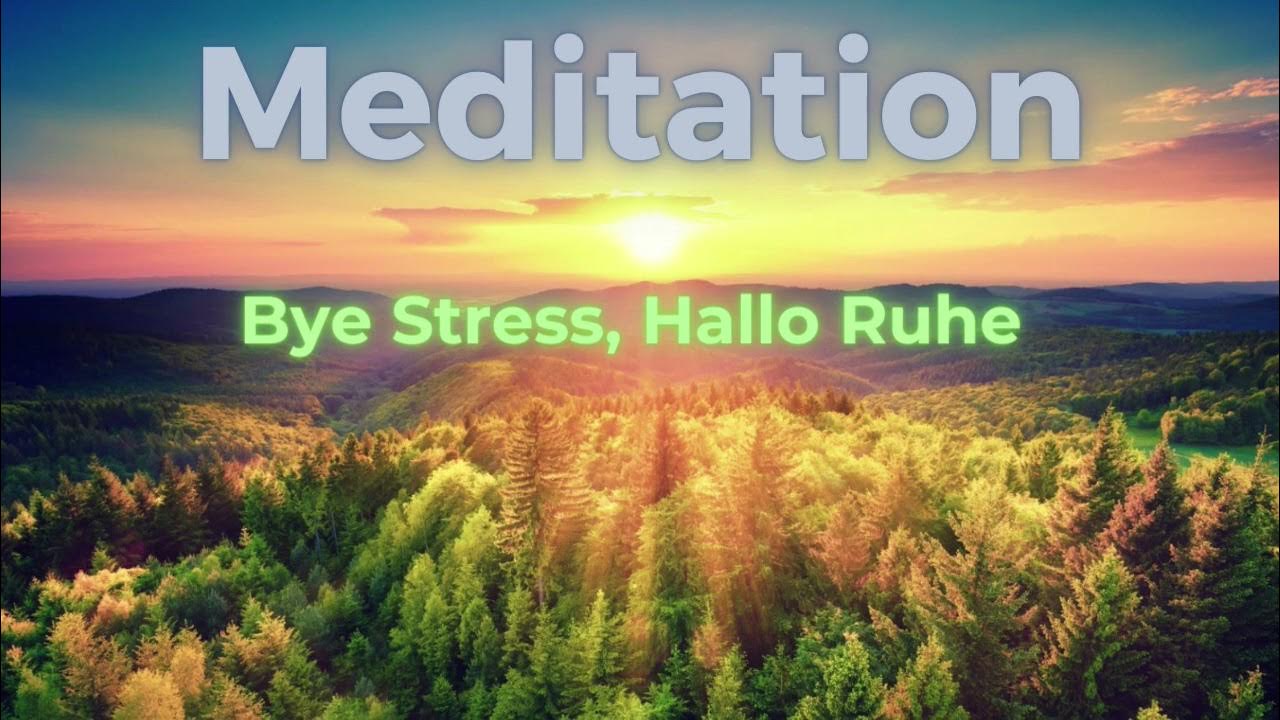 Geführte Meditation. Kleine Auszeit! Ängste und Stress überwinden, Sorgen loslassen! - YouTube