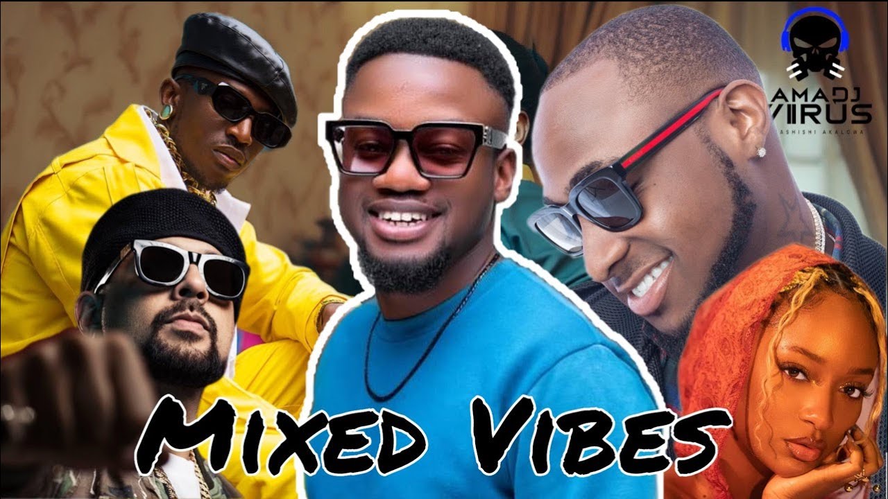 🔥AmaDJ Virus - Mixed Vibes Mix Zambian Music, DanceHall, Afrobeats Top ...
