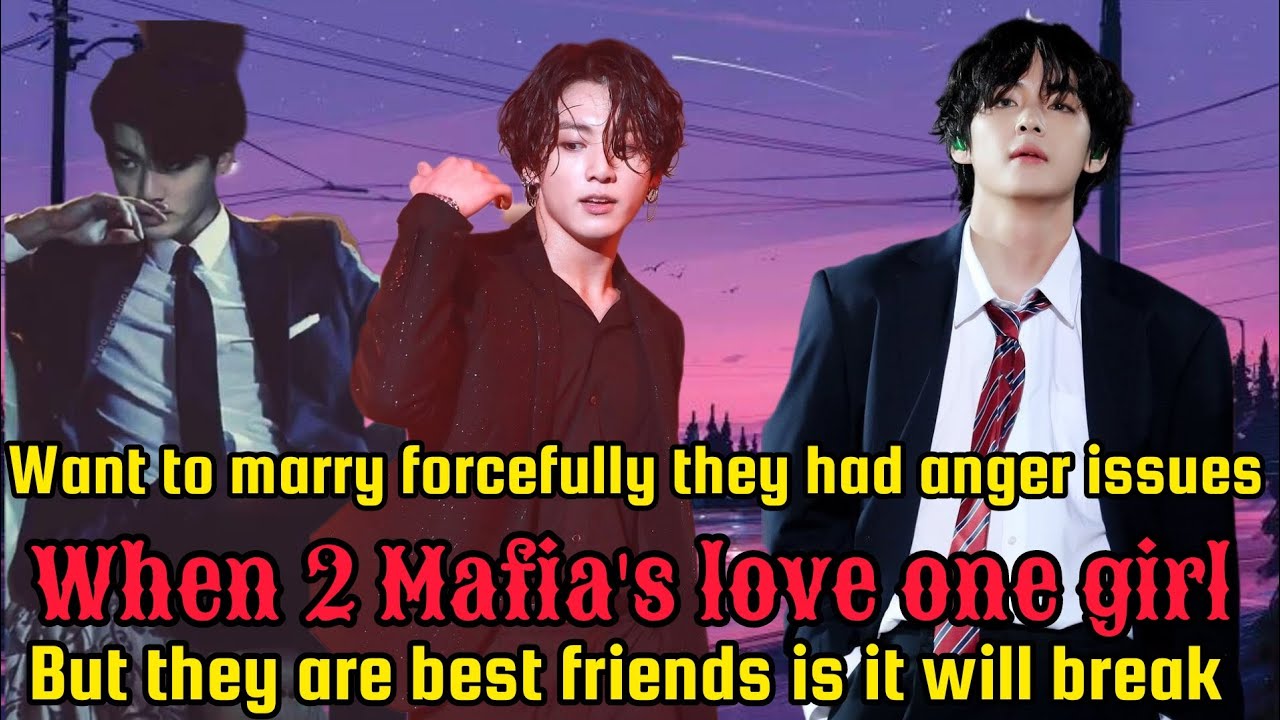 when 2 Mafia's love one girl face anger issues forcefully marriage best ...