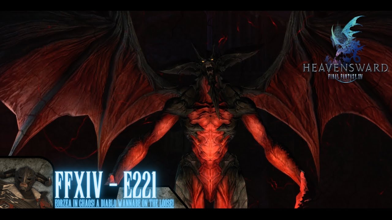 Final Fantasy XIV - E221 - (Eorzea in Chaos! A Diablo Wannabe on the ...