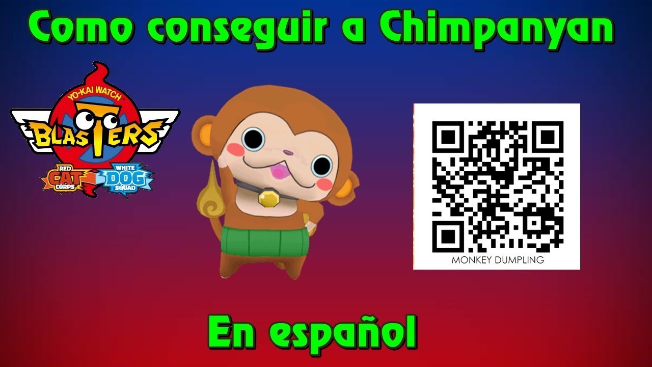 Yo Kai Watch Blasters Como Conseguir Chimpanyan - YouTube