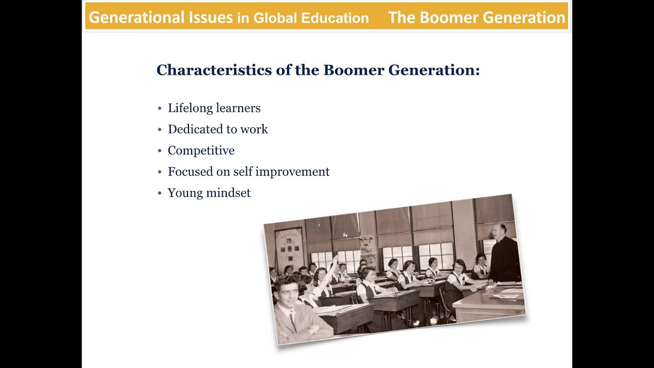 Generational Issues in Global Education: Characteristics of the Boomer ...