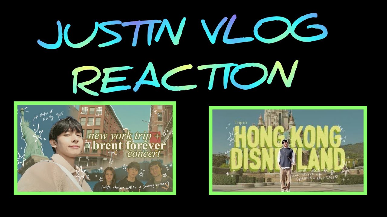JUSTIN VLOG REACTION - New York Trip & Hong Kong Trip - YouTube