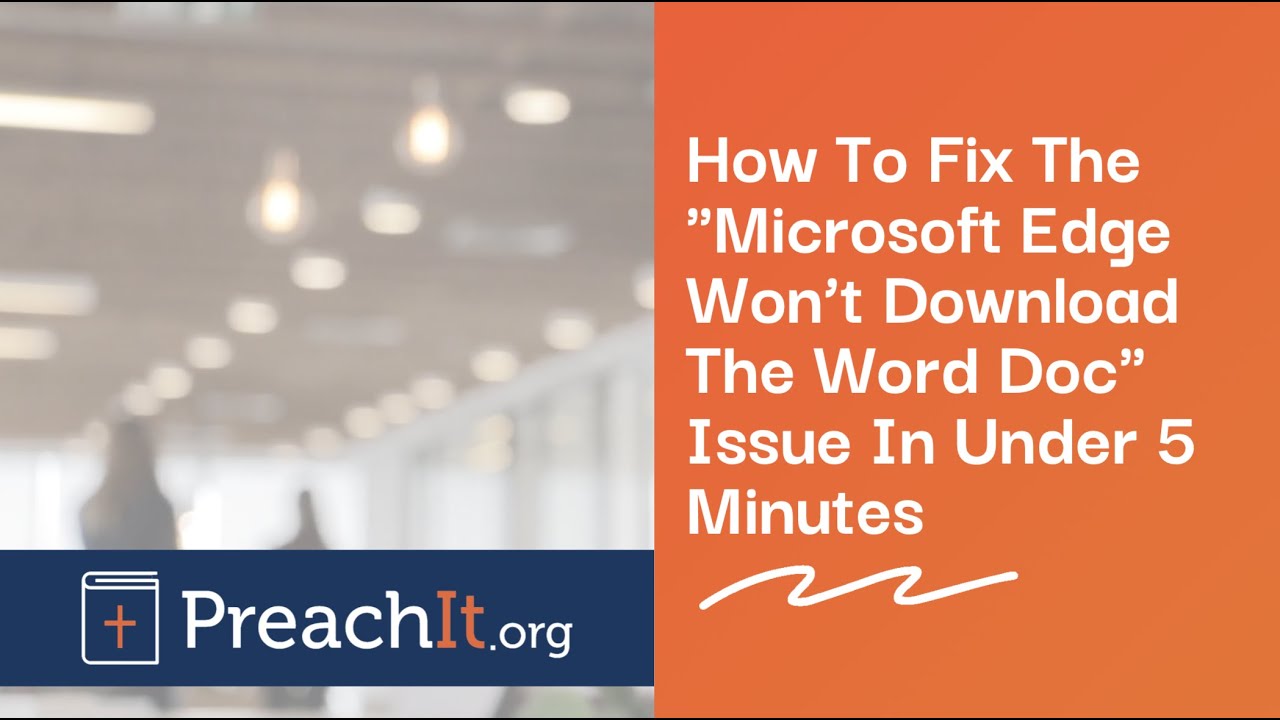 How to fix the Microsoft Edge won’t download the Word doc issue in ...