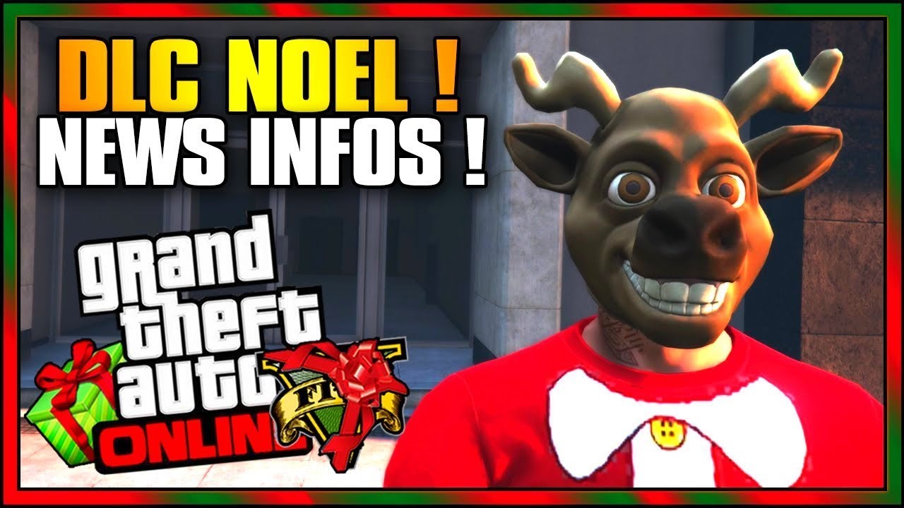 DLC NOEL - GTA 5 ONLINE - YouTube