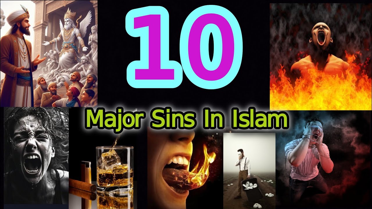 The 10 Major Sins In Islam Explained | (The Worst Sins) - YouTube
