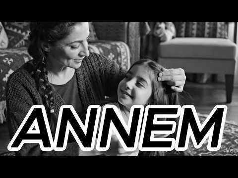 ANNEM (YENİ ŞARKI-2026)
