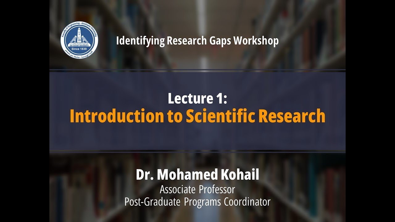 Lecture 1: Introduction to Scientific Research | Identifying Research ...