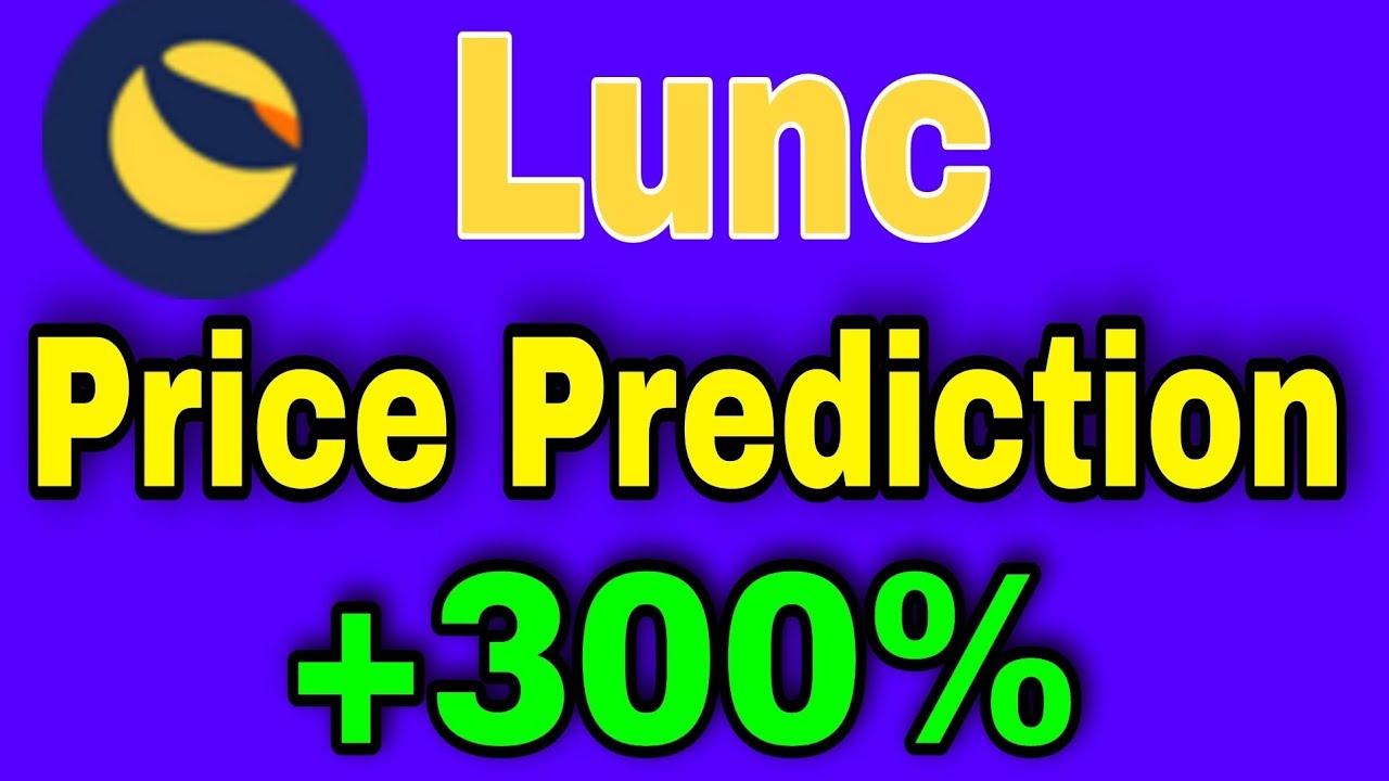Terra Classic Price Prediction! Lunc Today News - YouTube