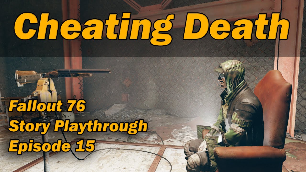 Ep15 - Cheating Death [Fallout 76] - YouTube