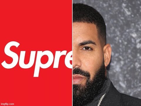 WHY SUPREME AND DRAKE ARE THE SAME THING - YouTube