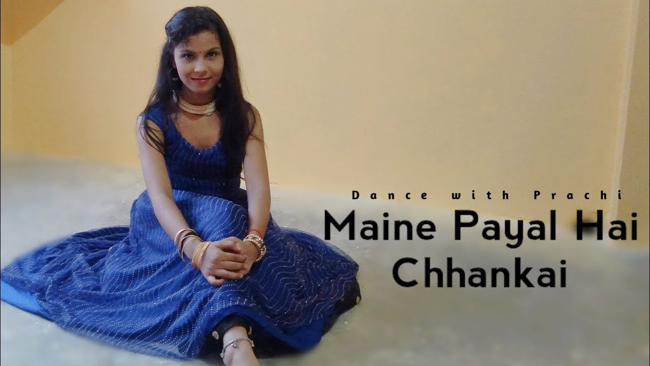 Maine Payal Hai Chhankai | Dance | Dance with Prachi | Maine Payal Hai chankai | Urvashi Sharma ...