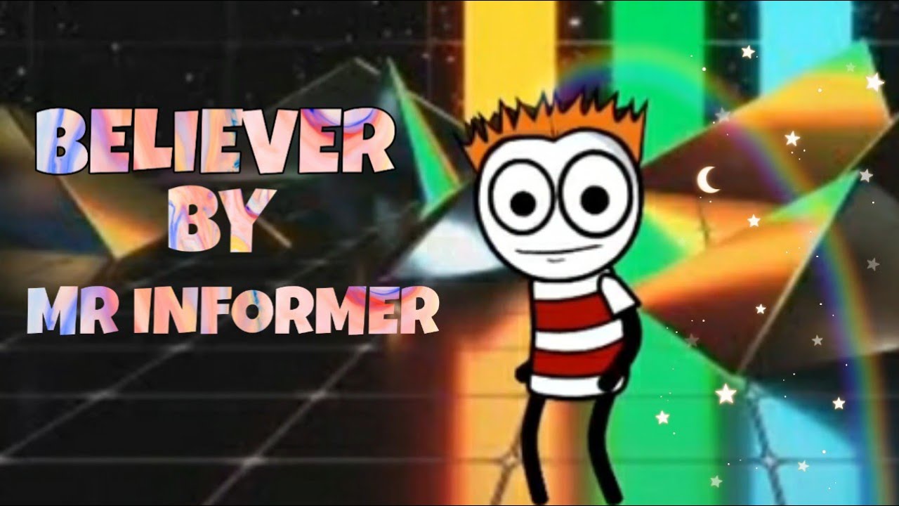 Believer Song In A Cartoony Voice| Mr Informer - YouTube