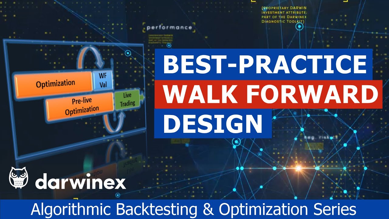 7.1) Best-Practice Walk Forward Design for Trading System Optimizations ...