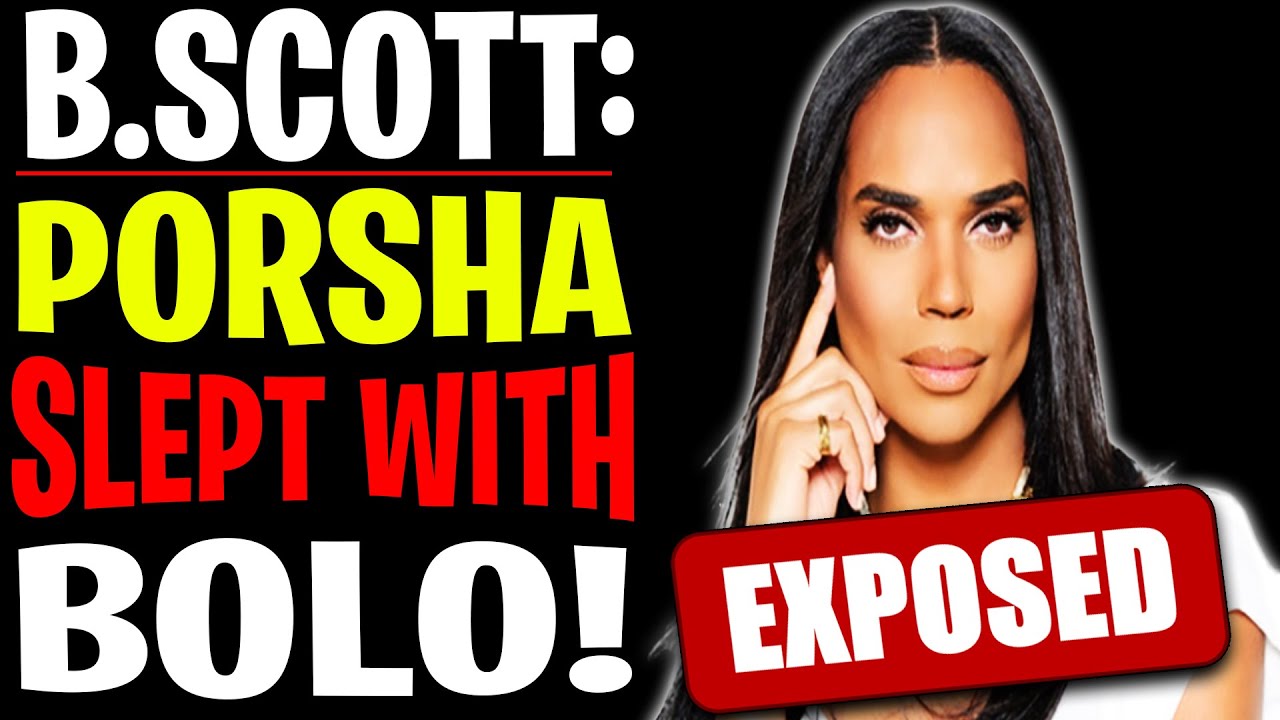 B. Scott EXPOSES Porsha Williams and BOLO on BreakFast Club! - YouTube