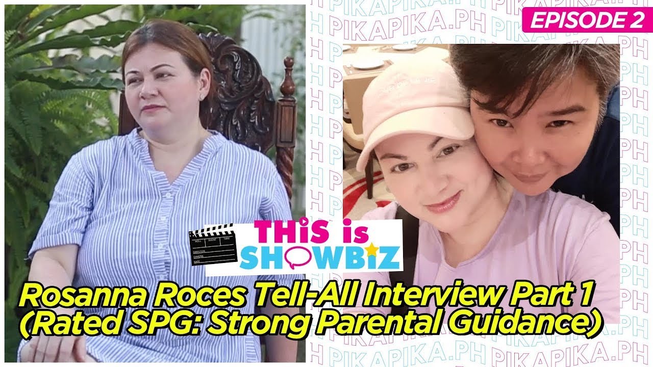 This is Showbiz Ep. 2: Rosanna Roces Tell-All PART 1 (Strong Parental ...