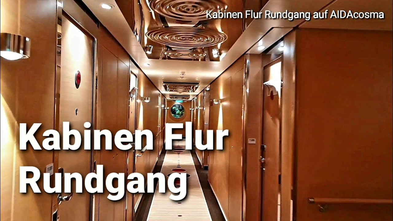 AIDAcosma Deck 11/ Flur Rundgang - YouTube