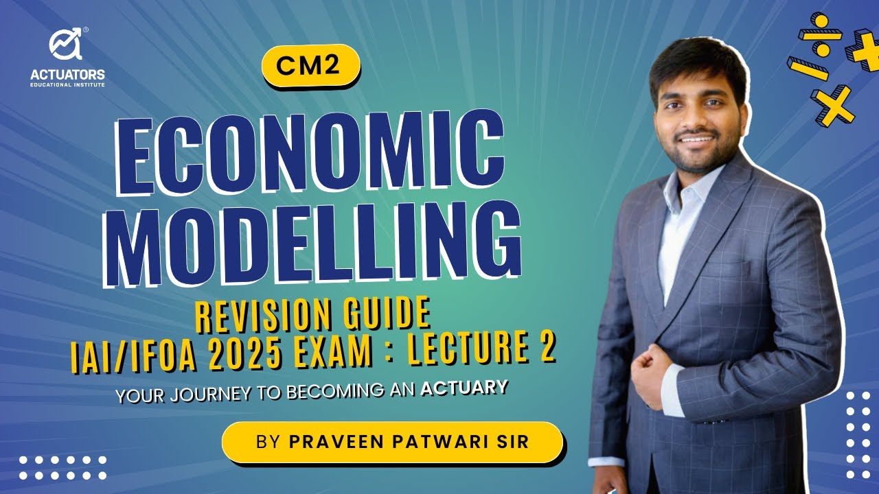 CM2 Revision Guide | IAI/IFoA 2025 Exam | Praveen Patwari | Class 2 - YouTube