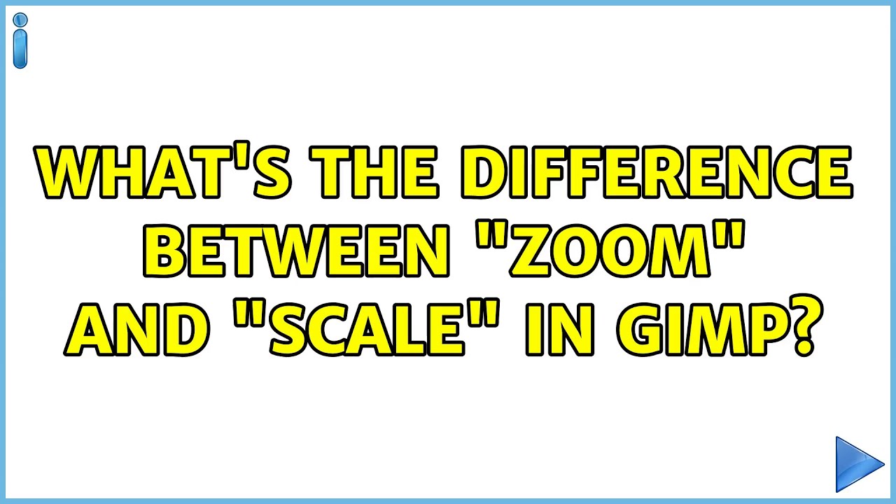 What s The Difference Between Zoom And Scale In GIMP YouTube What s The Difference Between Zoom And Scale In GIMP YouTube