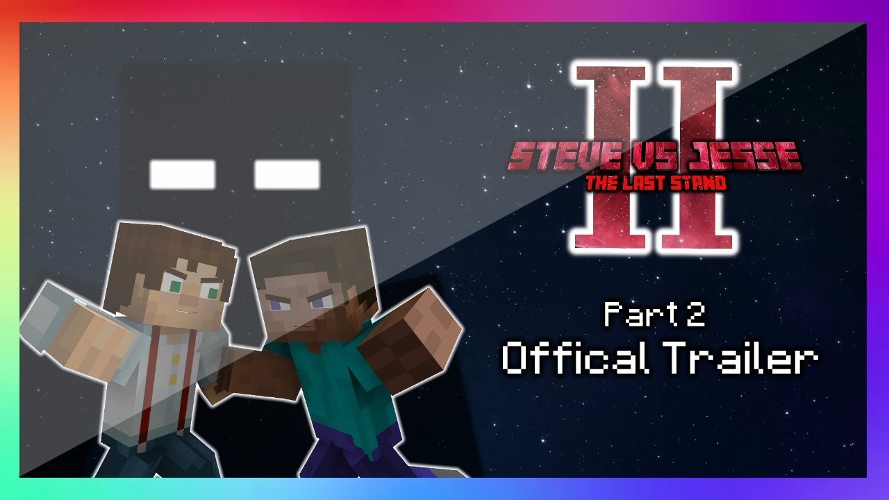 Steve Vs Jesse II Part 2 - Official Trailer - YouTube