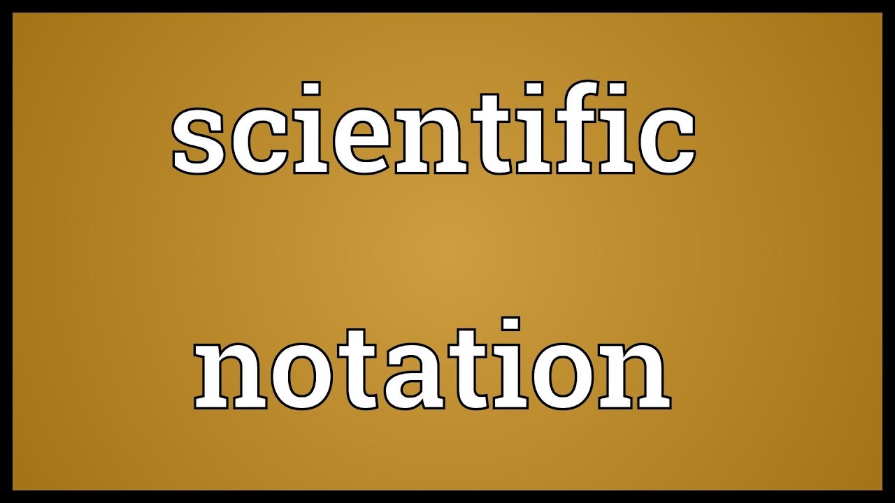 Scientific Notation Meaning YouTube scientific-notation-meaning-youtube