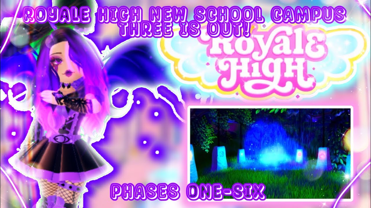 Royale High Campus 3 Phases 1-6 | The new school is out! - YouTube