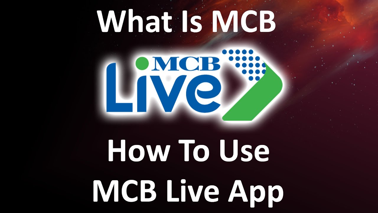 About MCB Bank and How To Use MCB Live App - YouTube