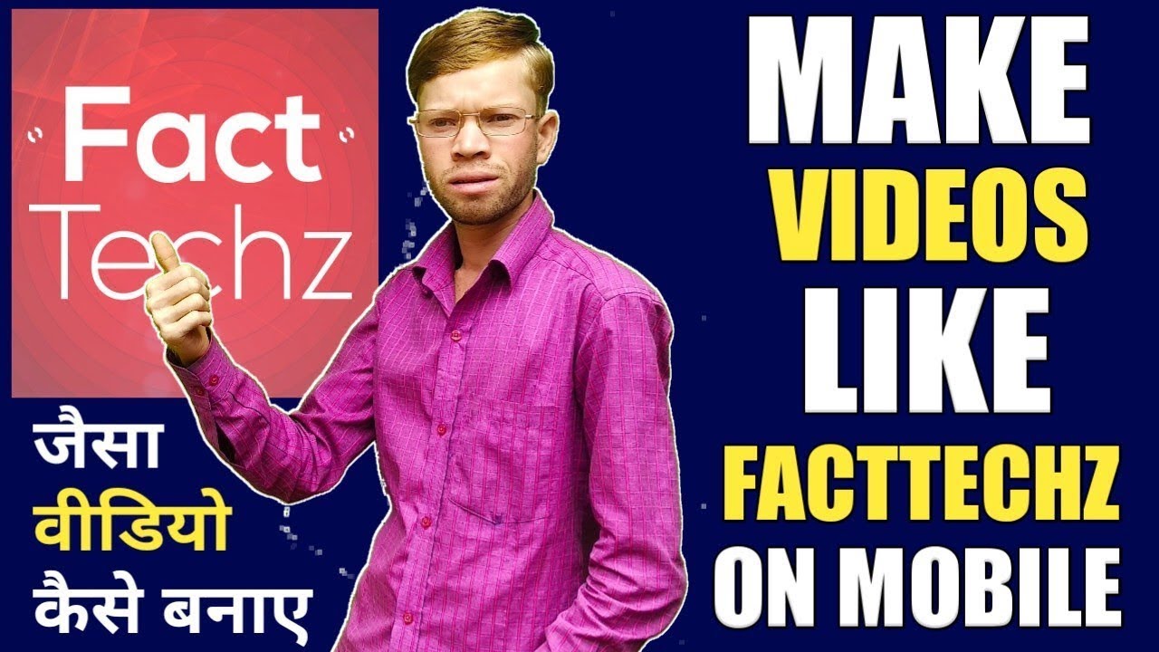 HOW TO EDIT YOUR VIDEOS LIKE FACT TECHZ FOR YOUTUBE ON KINEMASTER - YouTube