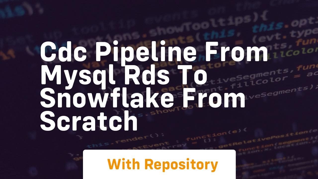 Cdc pipeline from mysql rds to snowflake from scratch - YouTube