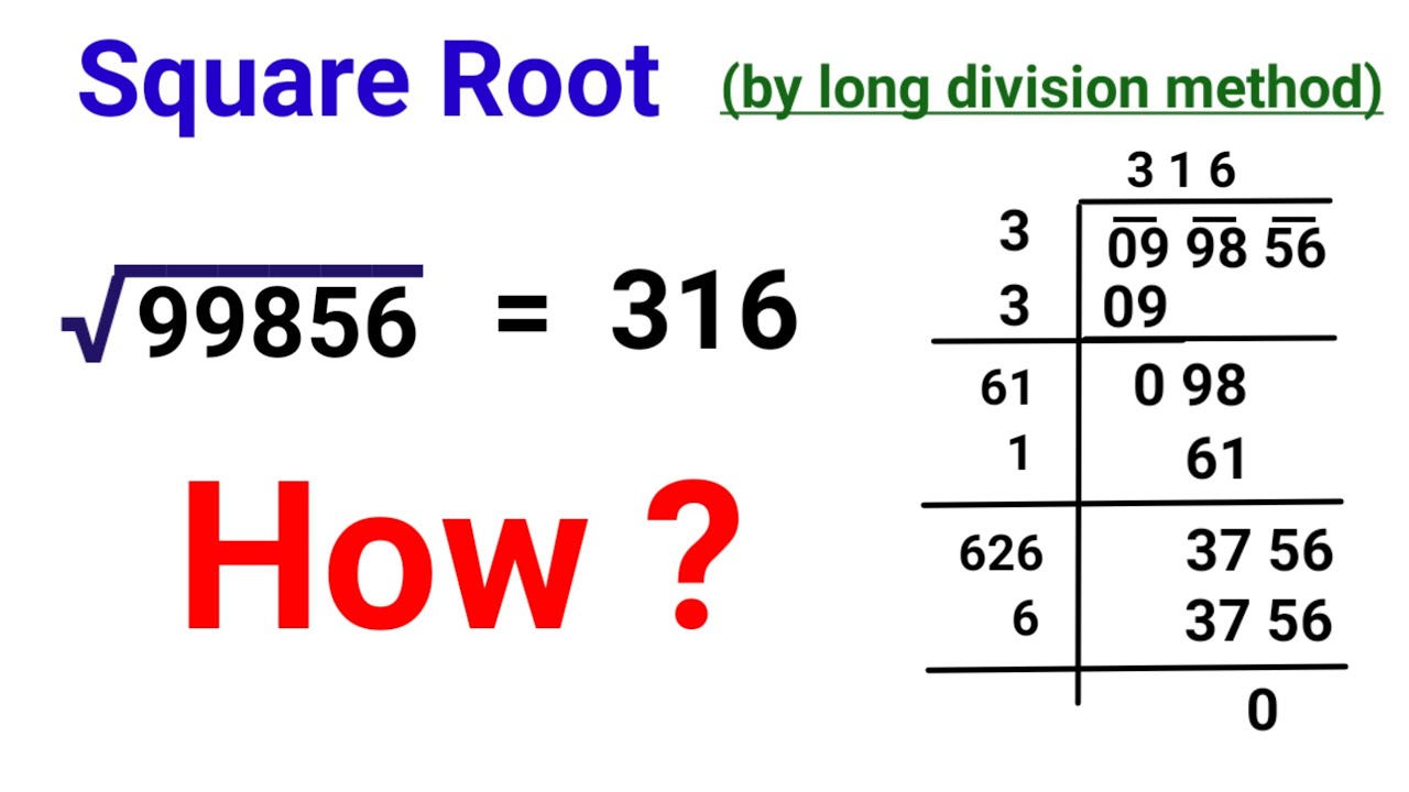 Square Root My Long Division Method Square Root Of 99856 YouTube