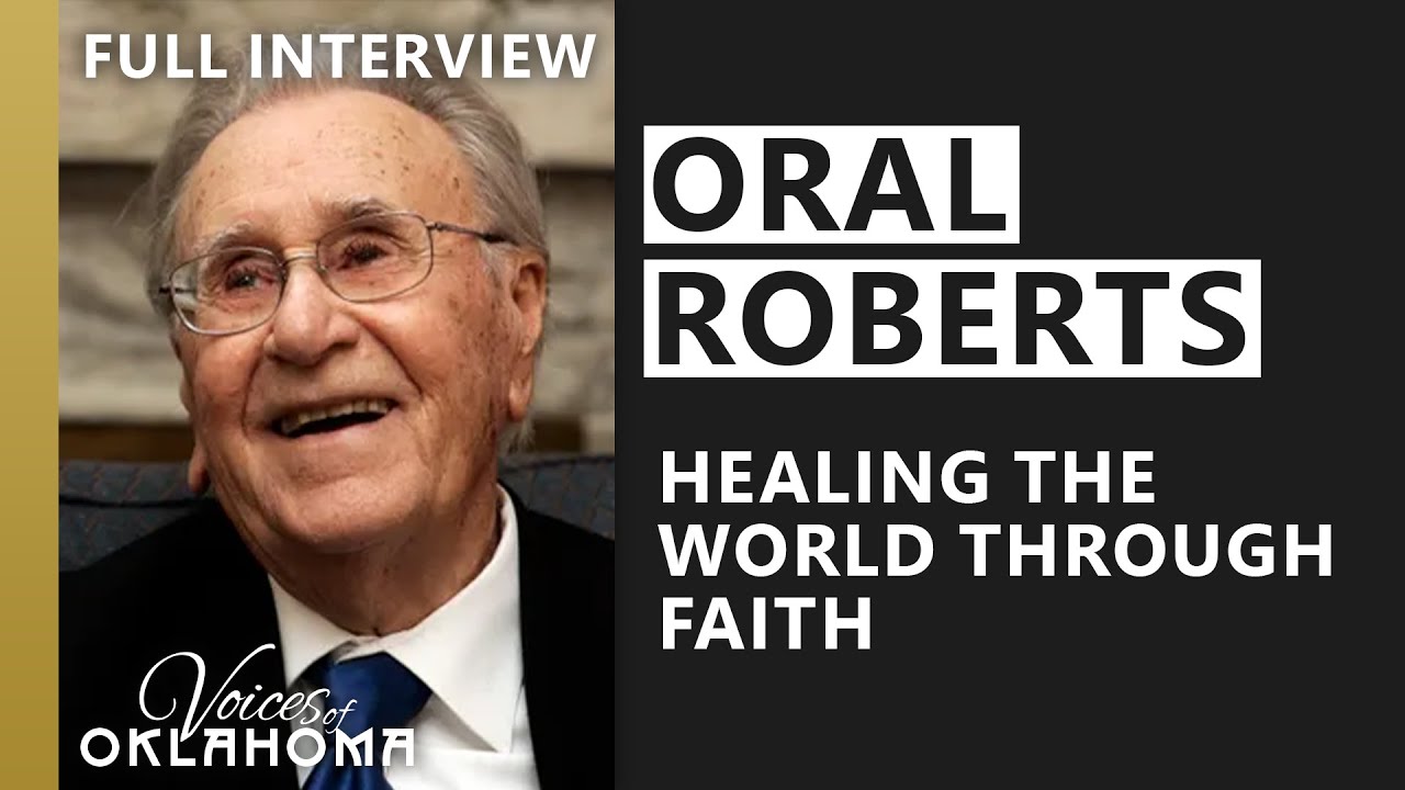 Oral Roberts: The Oklahoma Preacher Who Changed the World | Full ...