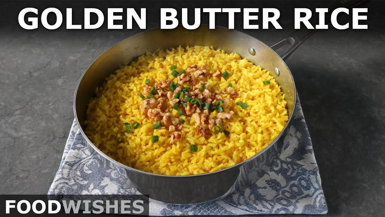 Golden Butter Rice - Easy Perfect Rice | Food Wishes - YouTube