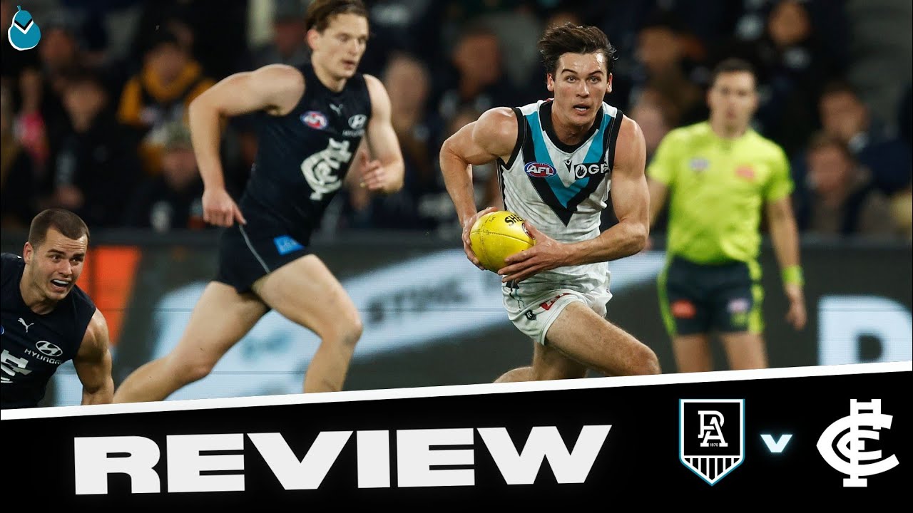 THE STREAK IS OVER | PORT ADELAIDE VS CARLTON | AFL REVIEW: ROUND 18 ...