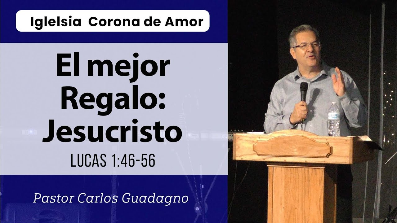 El mejor Regalo: Jesucristo. Lucas 1:46-56 - YouTube