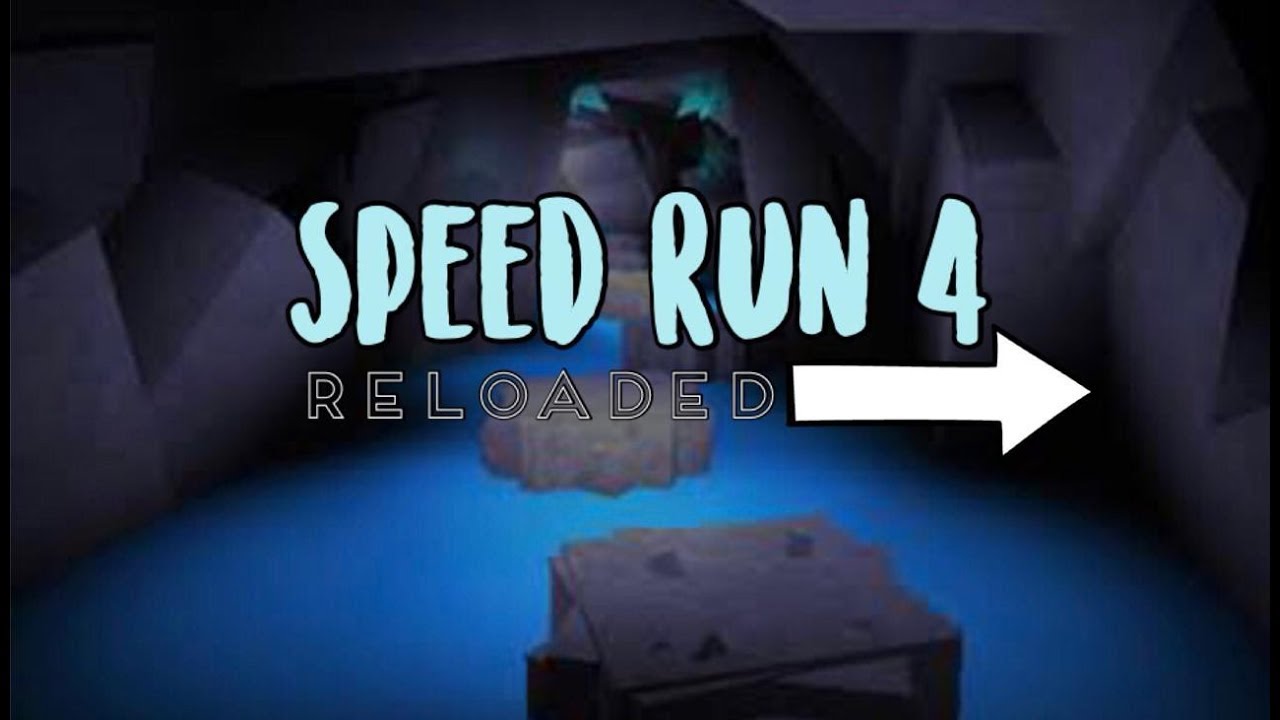 SPEED RUN 4 {Reloaded} - YouTube
