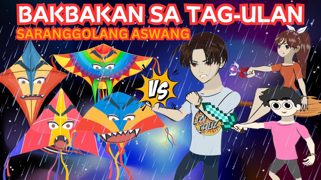 TAG-ULAN KONTRA ASWANG SA PROBINSYA | SARANGGOLA 2 [ ft KBBLGHN ...