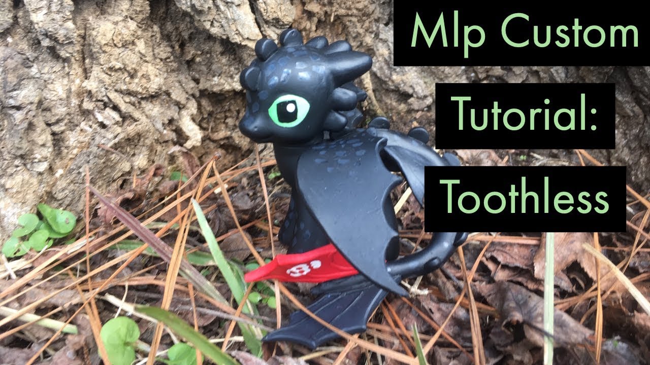 Mlp Custom Tutorial: Toothless: HTTYD - YouTube