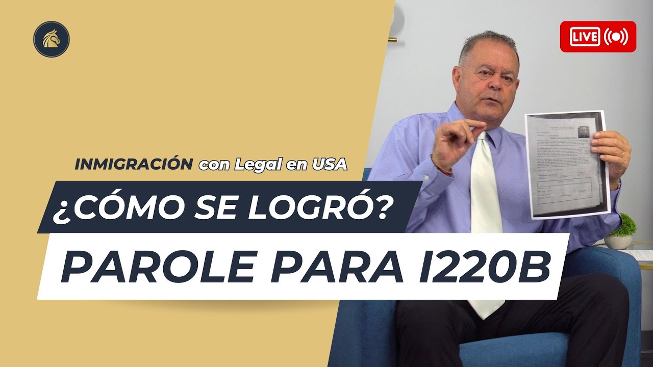 ¡Buenas noticias! Parole para I220B, permisos de viaje parole ...