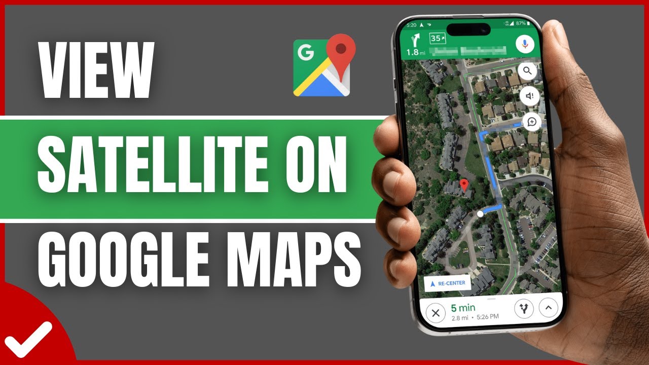 How to View Satellite on Google Maps (Full Guide) - YouTube